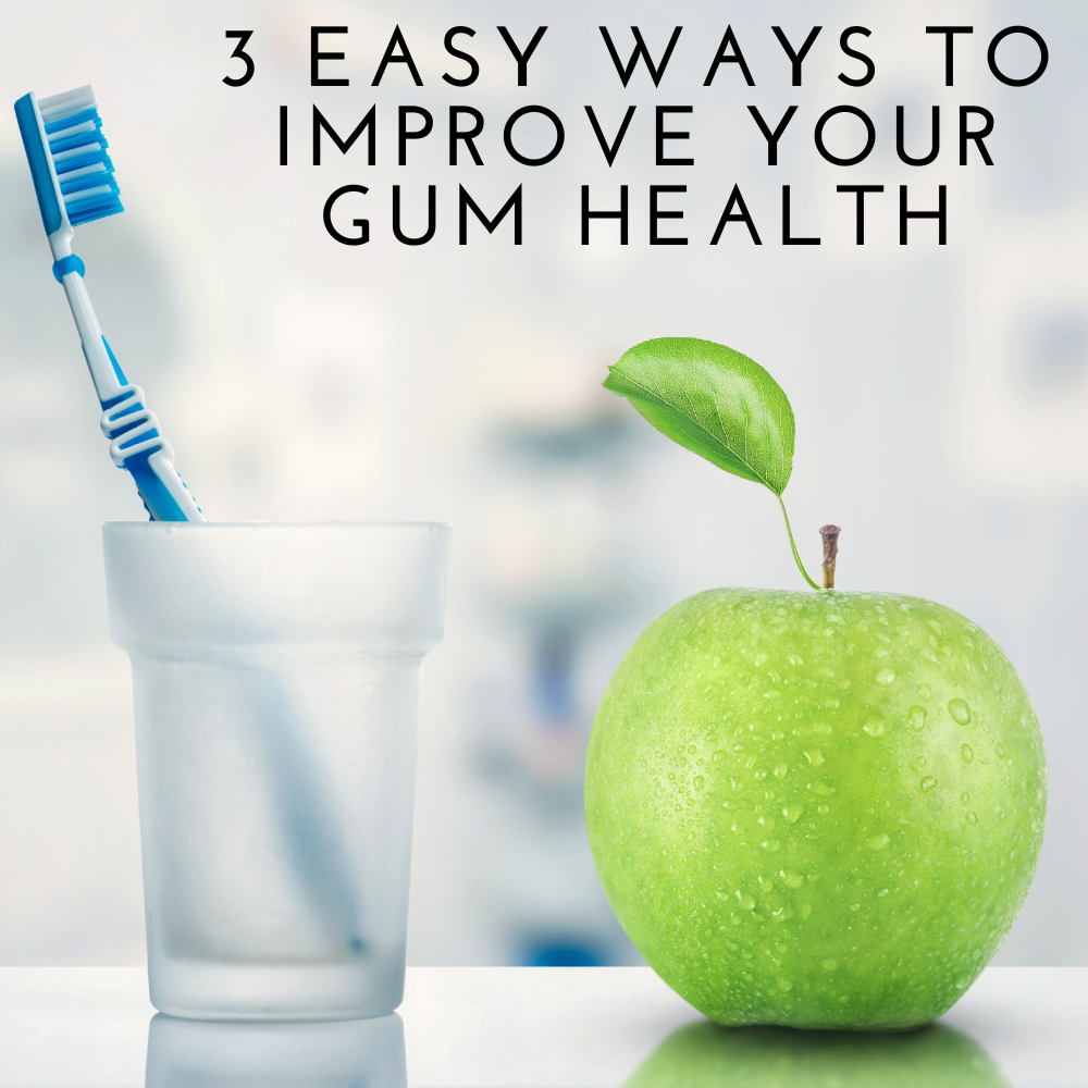 3 Easy Ways to Improve Your Gum Health - BC Perio Dental Health ...